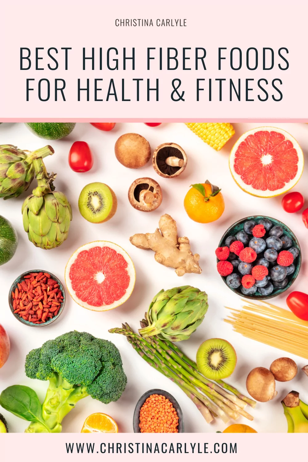 High Fiber Foods You Should Eat Daily - Dr. Christina Carlyle