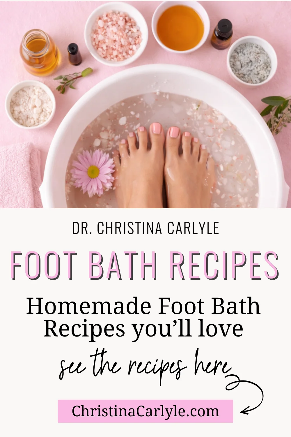 Homemade Foot Baths - How they help + 4 Foot Bath Recipes - Dr ...